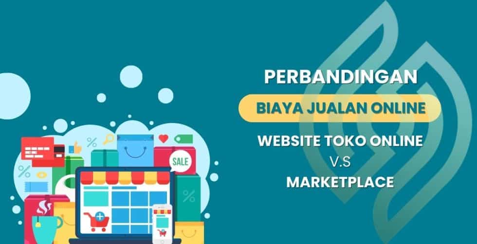 Biaya Jualan Pakai Website Toko Online v.s Marketplace